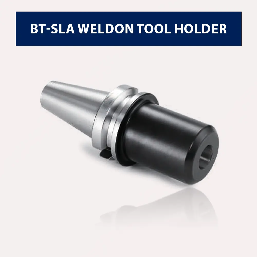 BT-SLA Weldon Tool Holder Side Lock Φ6-50.8mm | An Mi Tools